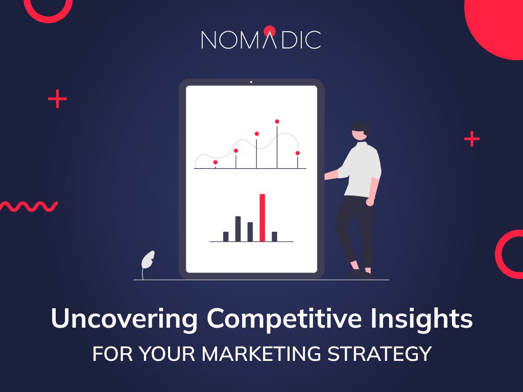 Harnessing Competitive Insights for Company and Market Growth