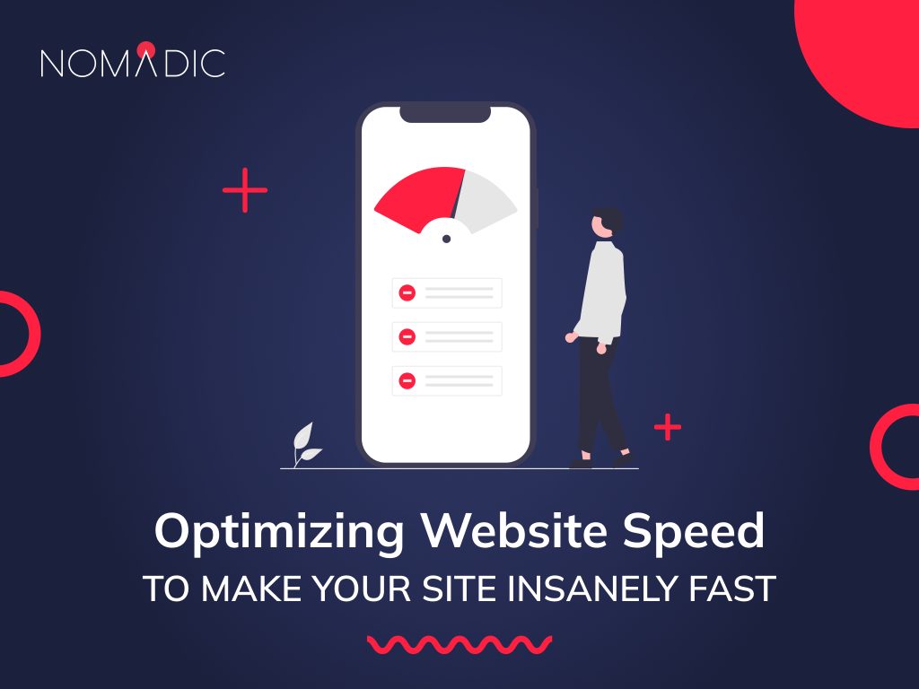 Optimizing Website Speed To Make Your Site Insanely Fast